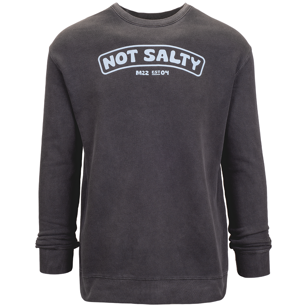 NOT SALTY SWEATSHIRT – M22